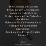 Lü Buwei Zitat Sicherheit: Die Sicherheit des Kleinen beruht auf der